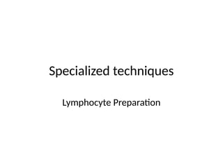 Lymphocyte preperation_Animal Cell Culture.pptx