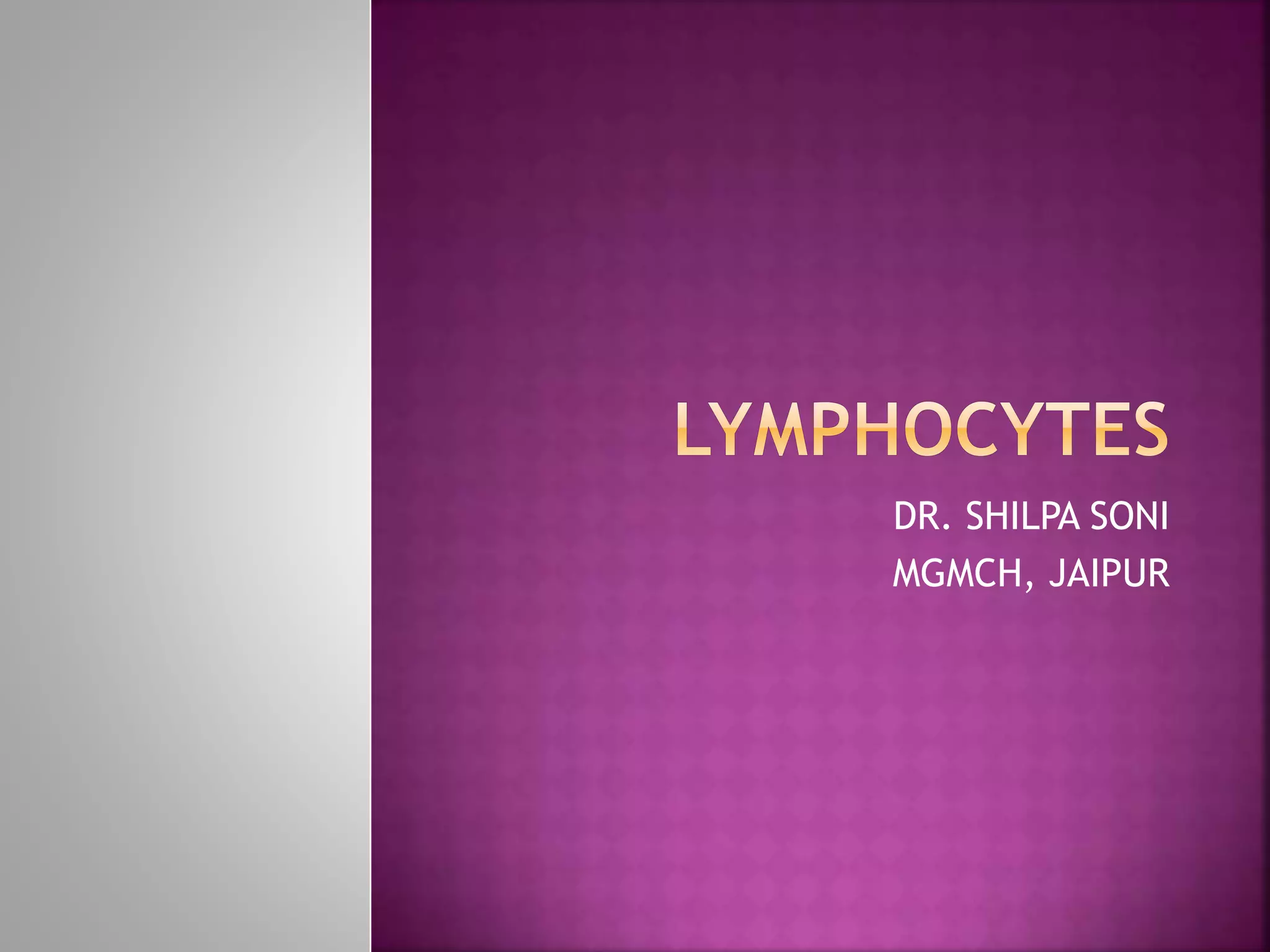 Lymphocytes | PPTX