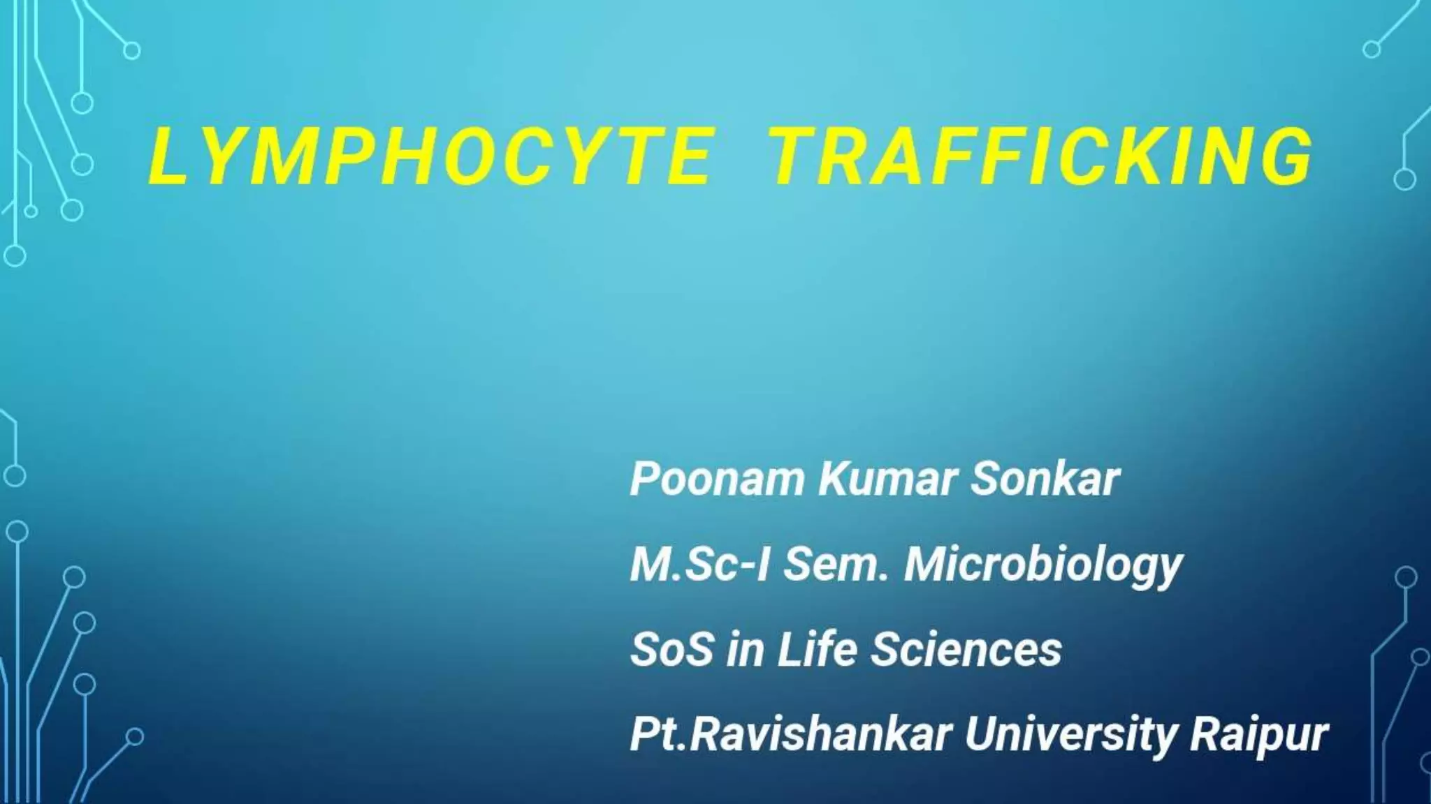 Lymphocyte traffic p.k.sonkar | PPTX