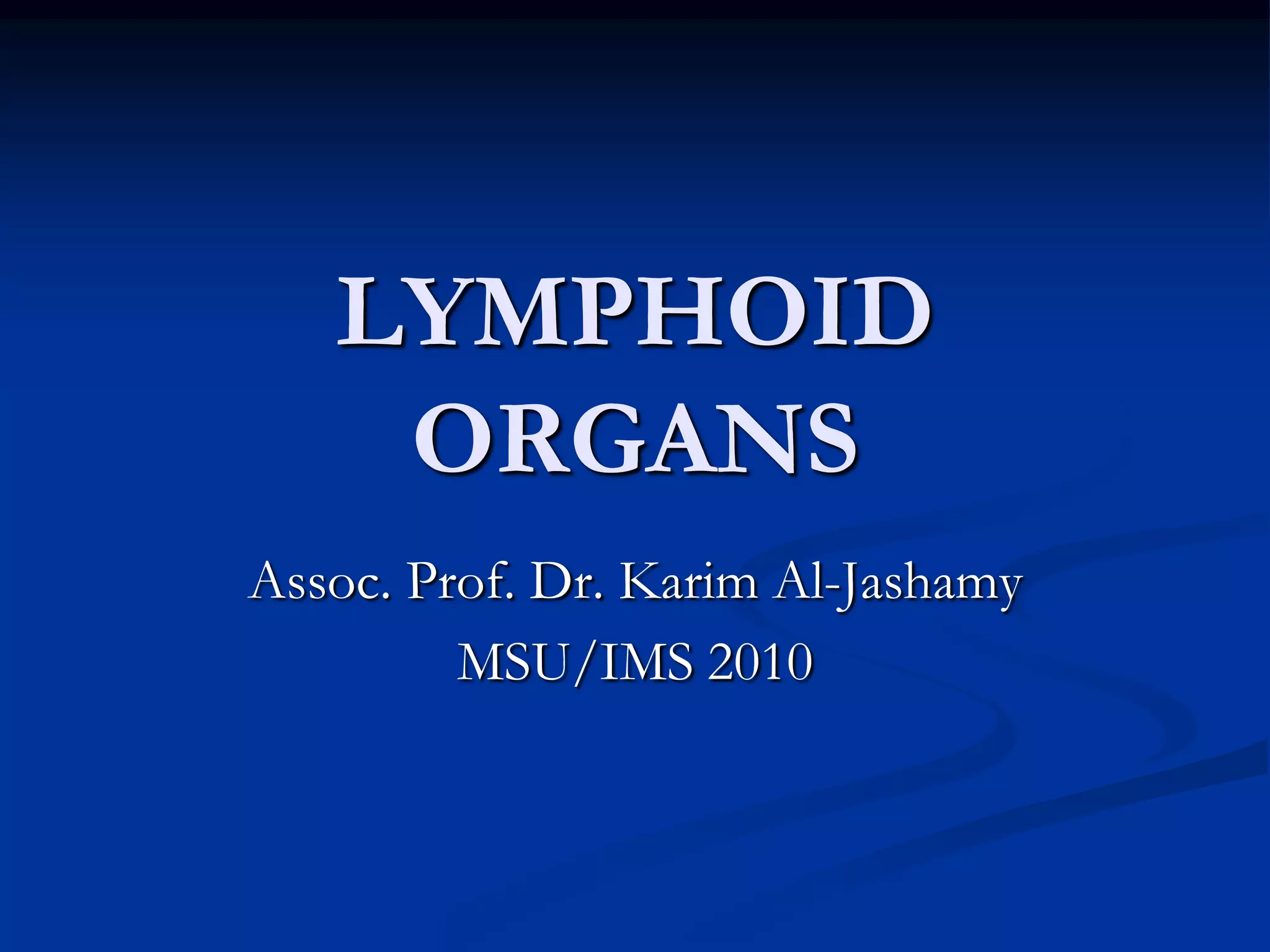 Lymphoid Organs | PPT