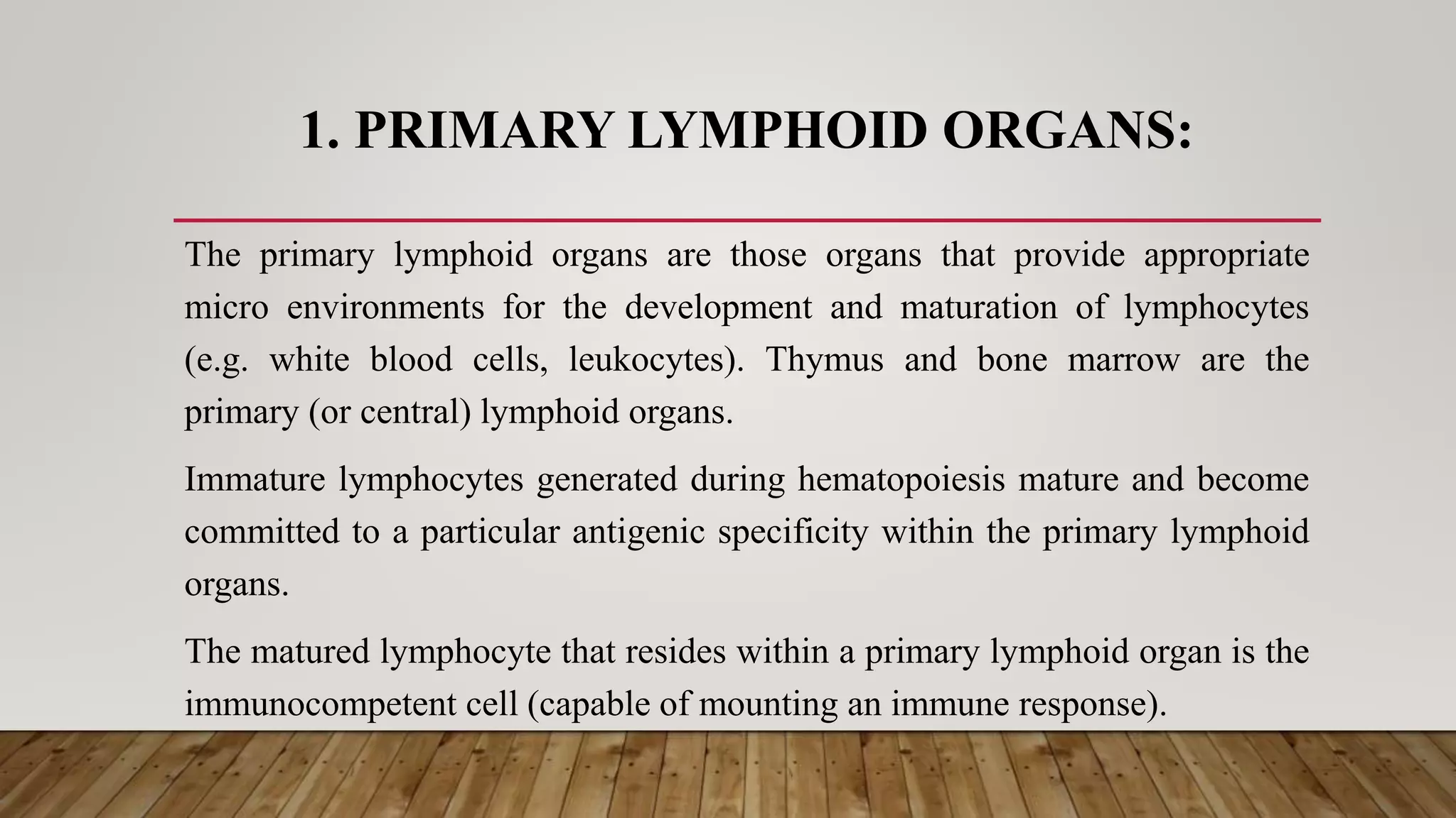 lymphoid organs. | PPT