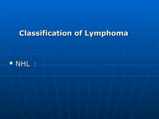 Lymphoma.presentation/ lymphoma presentation | PPT