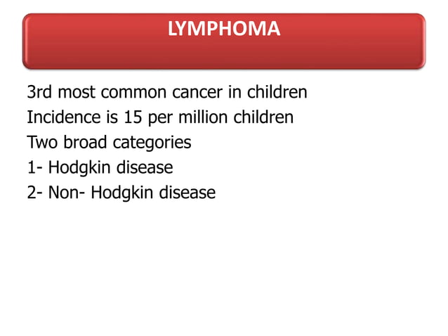 Lymphoma in children Dr G.Rajkumar | PPTX | Cancer | Diseases and ...