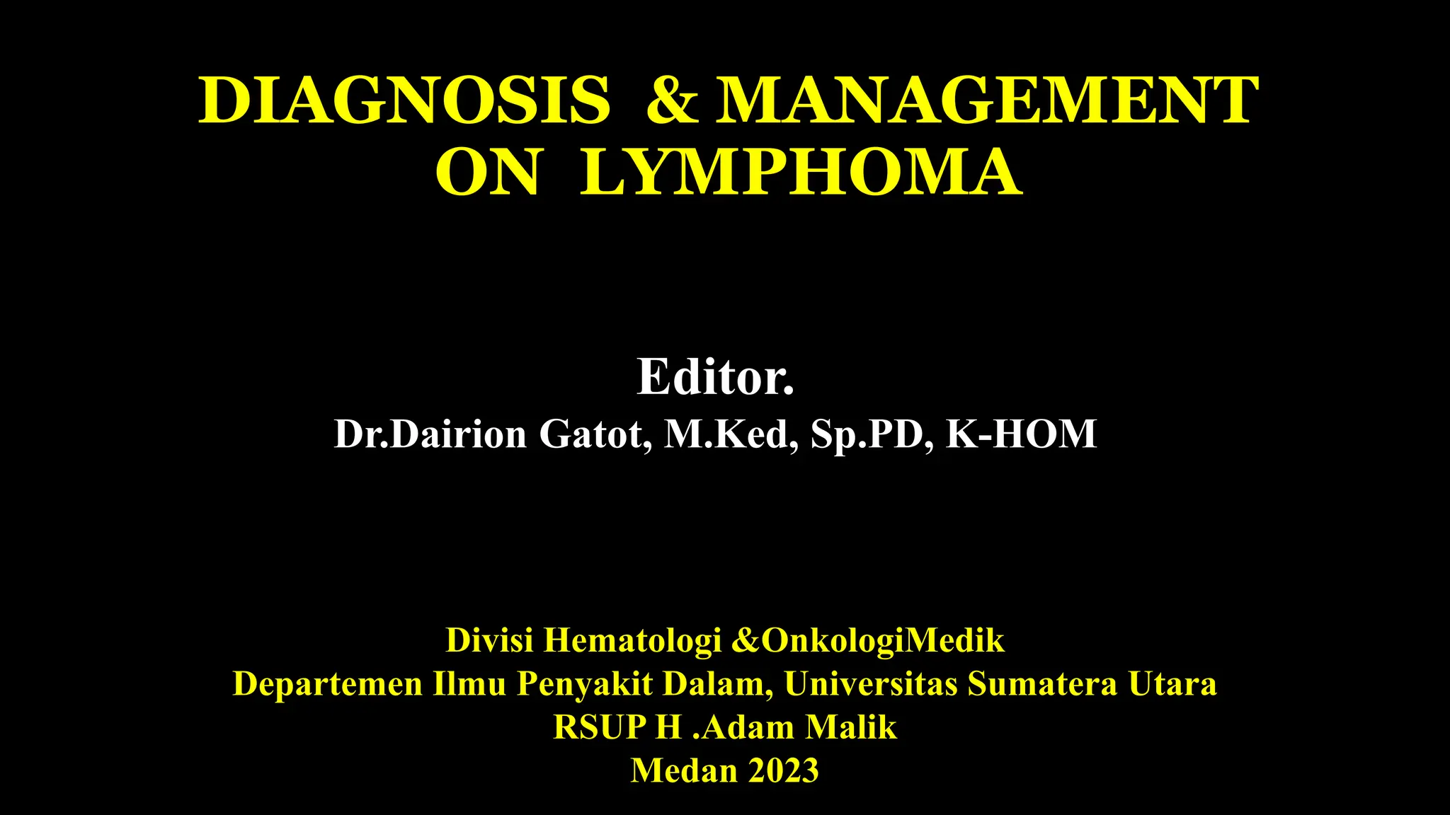 LYMPHOMA=MALIGNA-UNT PPDS2023 bahan.pptx