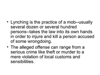 Lynch Mobs | PPT