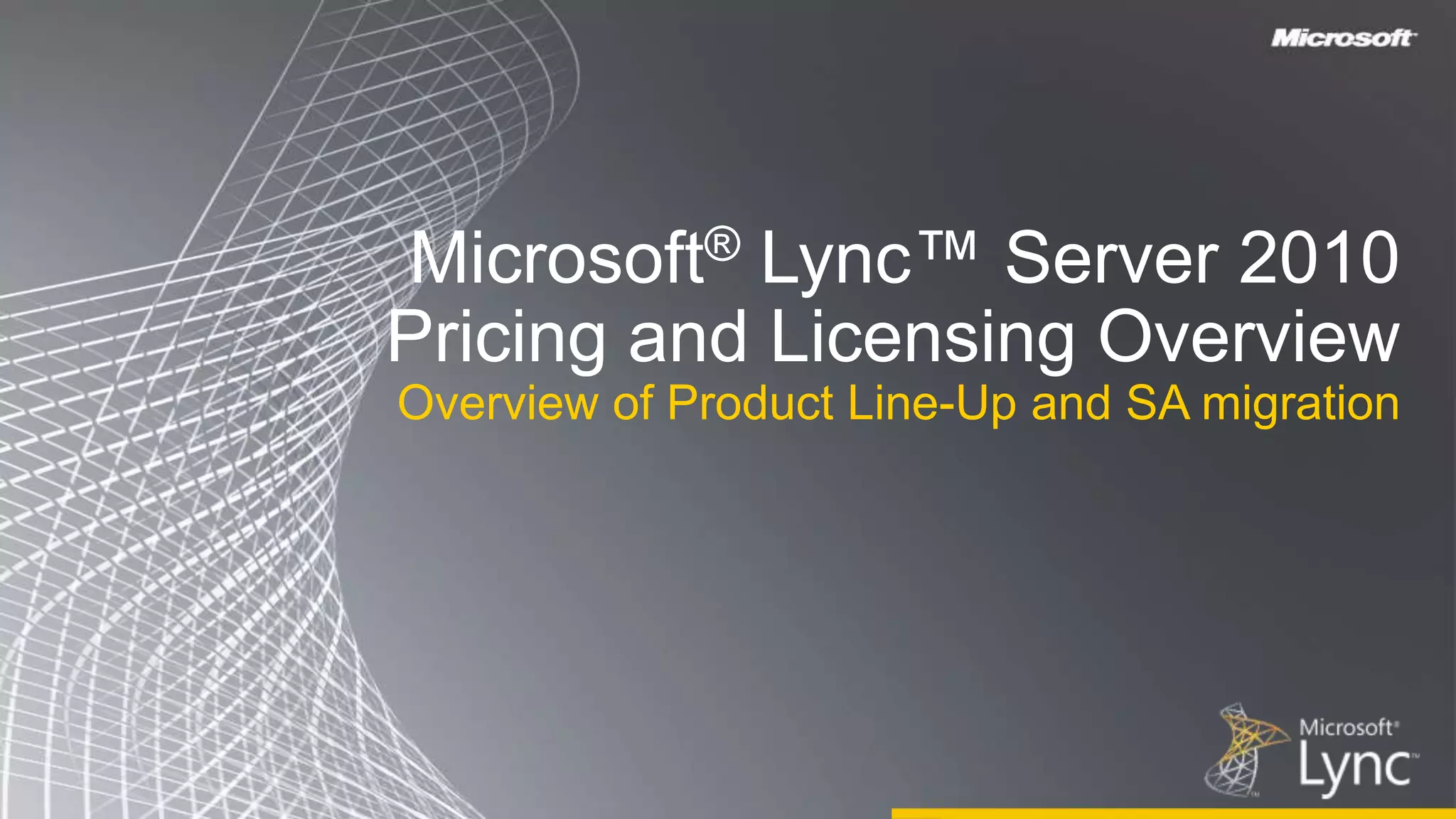 Lync server 2010 pricing and licensing guide - customer ready | PPTX