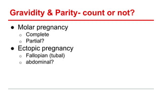Gravidity and parity - recording system | PPTX