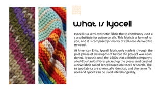 Lyocell fabric, its properties and different with other fibres | PPT