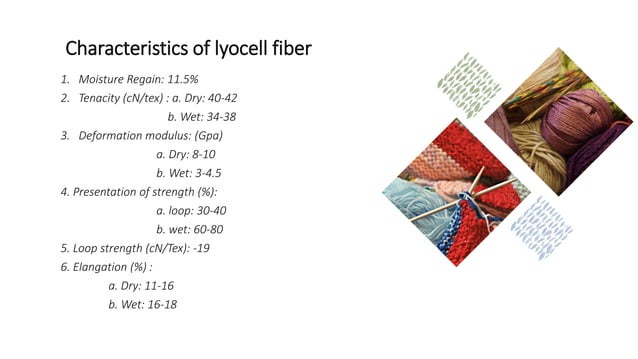 Lyocell fabric, its properties and different with other fibres | PPT