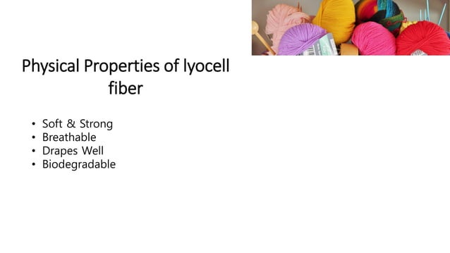 Lyocell fabric, its properties and different with other fibres | PPT