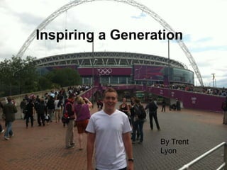 Inspiring a Generation | PPTX
