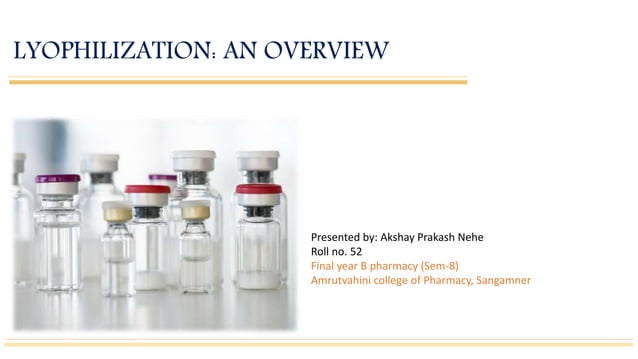 Lyophilization | PPTX | Chemistry | Science