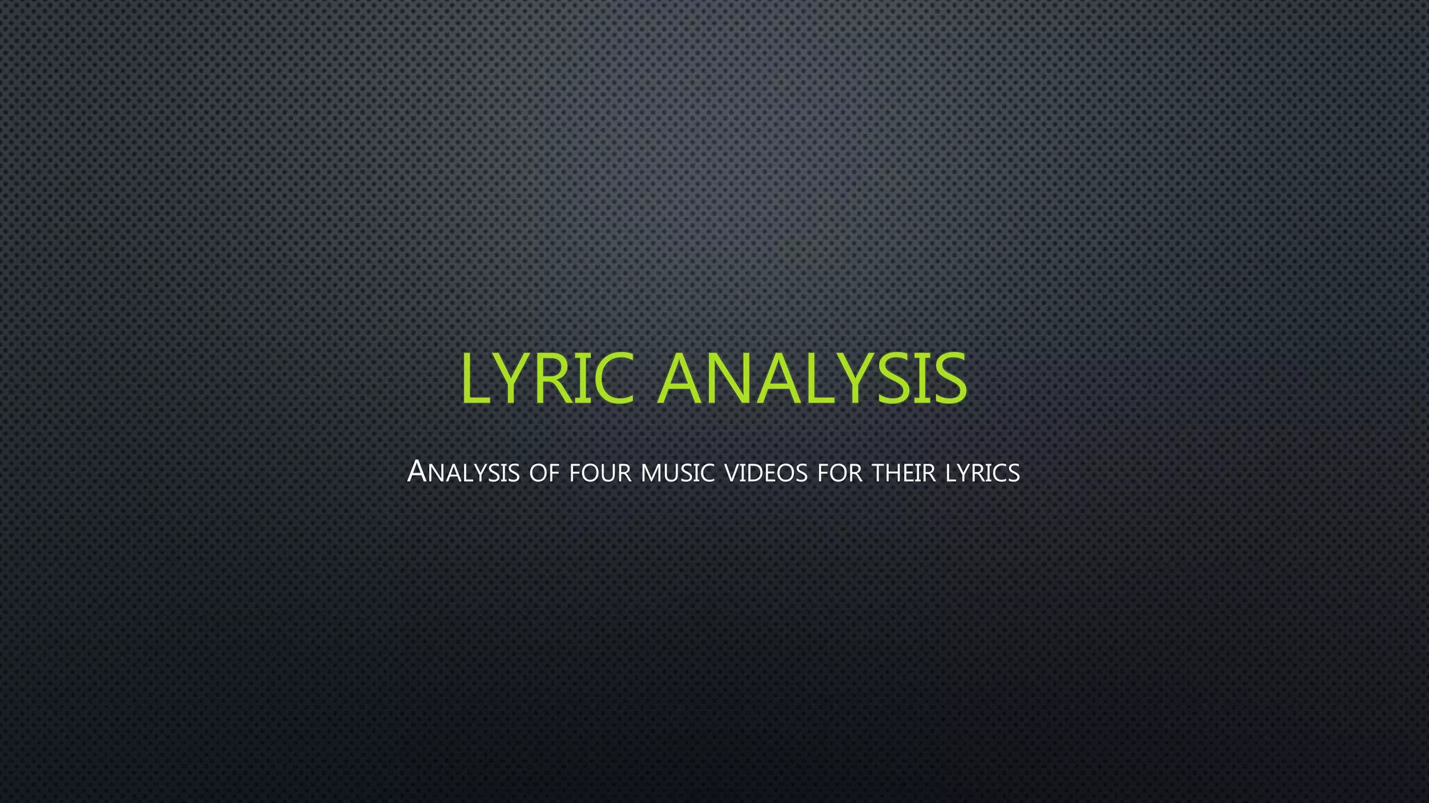 Lyric analysis | PPTX