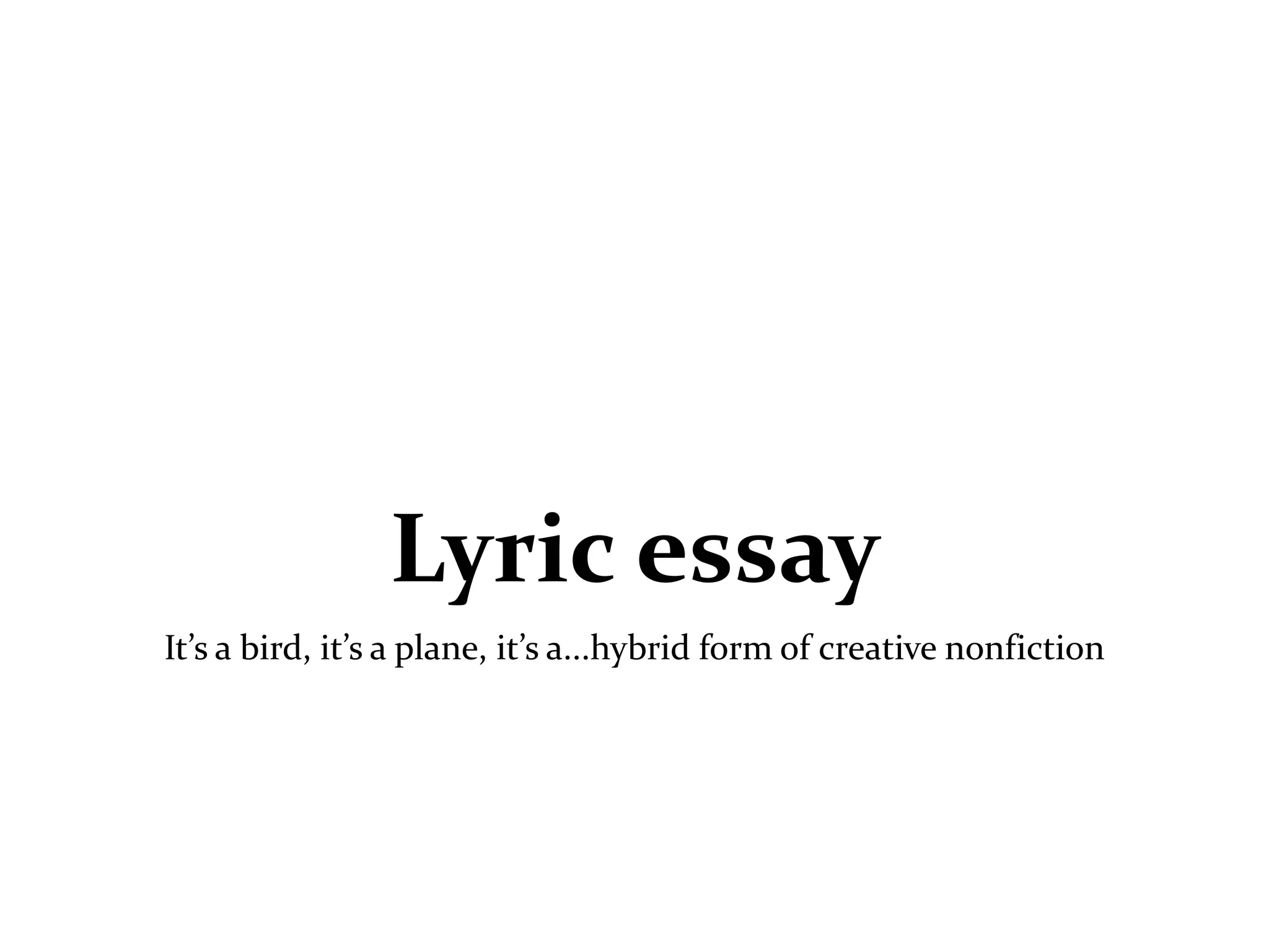 Lyric Essay | PPTX