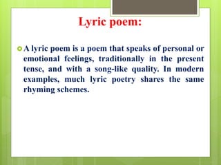 Lyric poem, dramatic monologue & ode types of poetry part i | PPTX