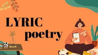 LYRIC POETRY, TYPES, FEATURES, EXAMPLES.pdf