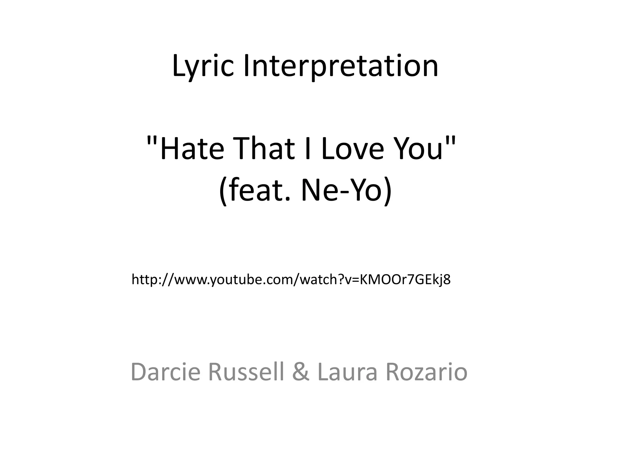 Lyric interpretation- Rhianna Hate That I Love You. | PPTX ...