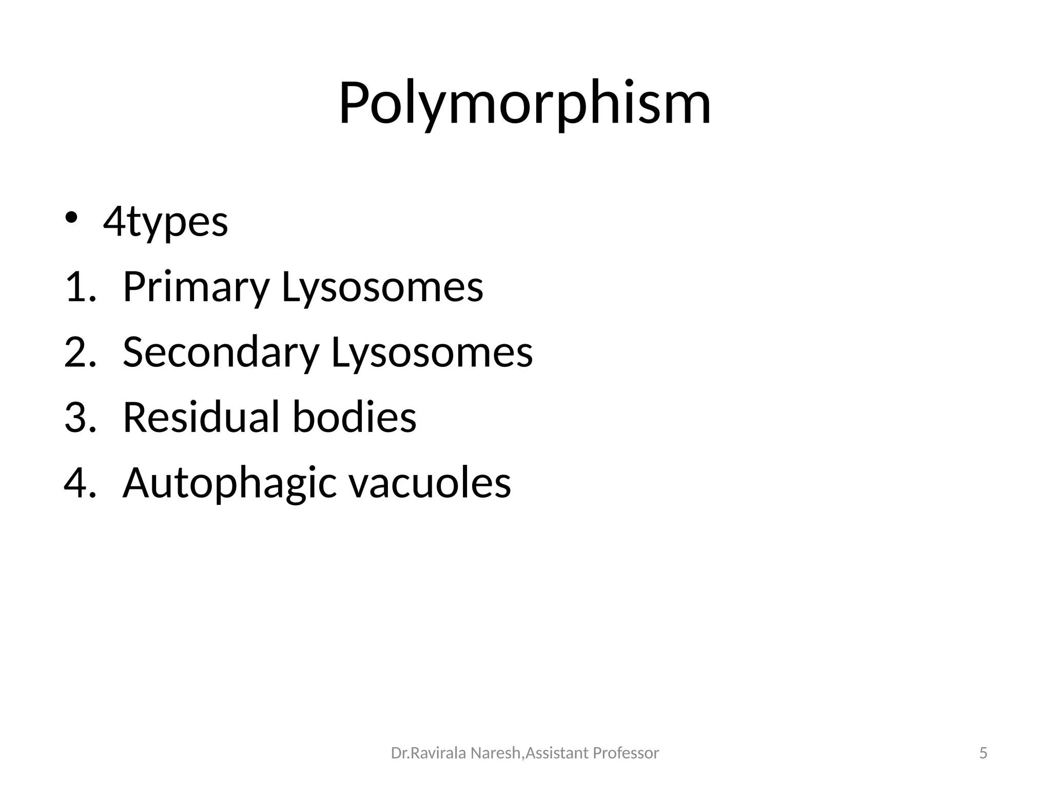 STRUCTURE,TYPES AND FUNCTIONS OF LYSOSOMES | PPTX