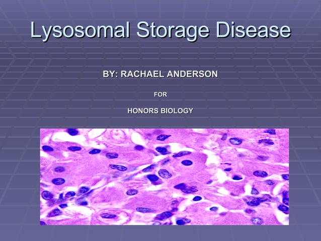 Lysosomal Storage Disease | PPT