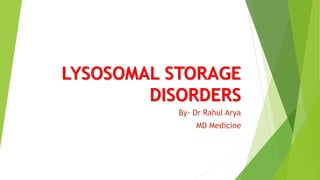 Lysosomal storage disorders | PPTX