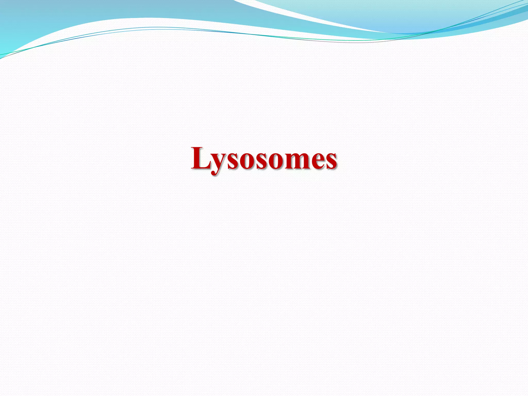 Lysosomes | PPTX