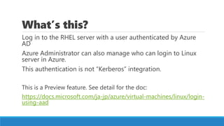 Log in to a Linux VM in Azure using AAD authentication | PPT