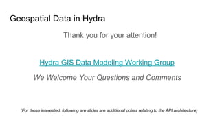 Modeling Geospatial Data in Hydra Using GeoConcerns | PPT