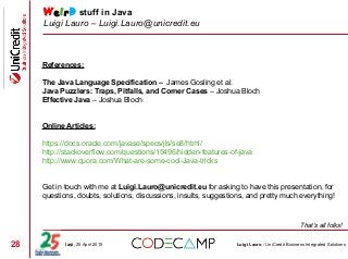 Weird Stuff in Java [Iași CodeCamp 25th April 2015] | PPT