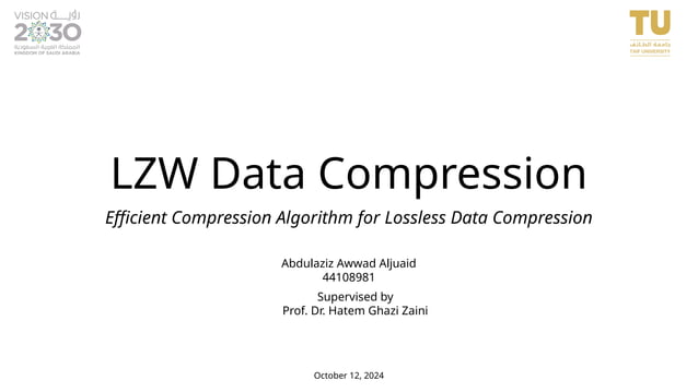 LZW Data Compression: Efficient Compression Algorithm for Lossless Data Compression | PPT