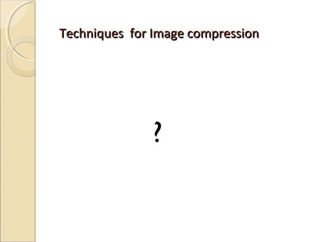 Lzw coding technique for image compression | PPT