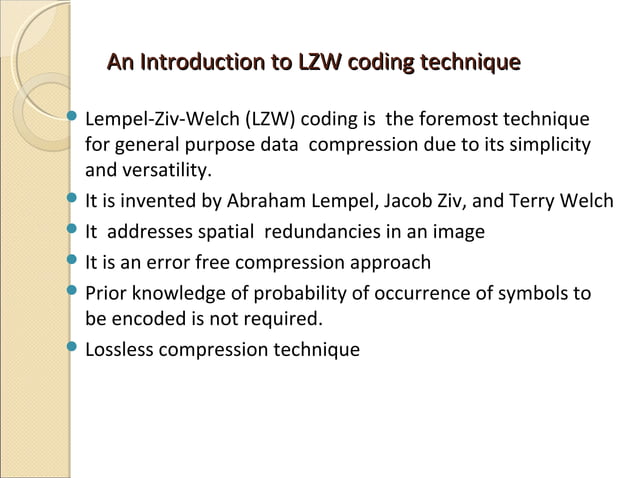 Lzw coding technique for image compression | PPT