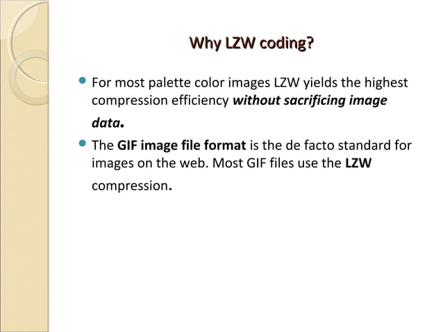 Lzw coding technique for image compression | PPT