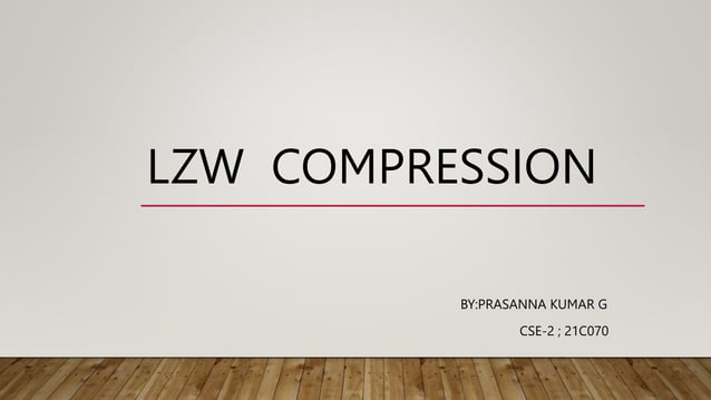 Lzw compression dsa.pptx