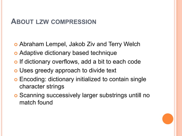 Lzw compression ppt | PPTX | Computing | Technology & Computing