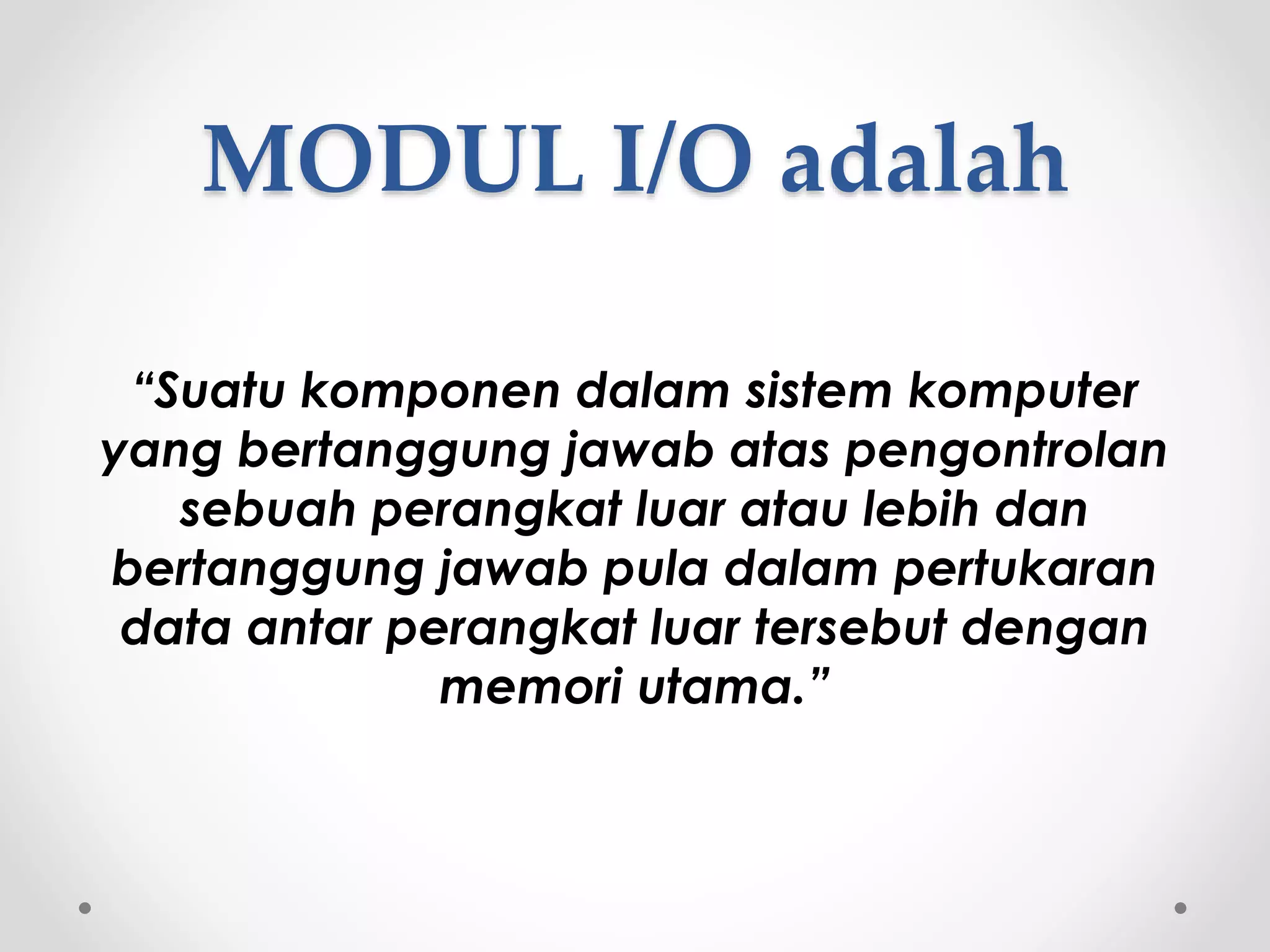 Modul I/O by MRobbyF | PPTX