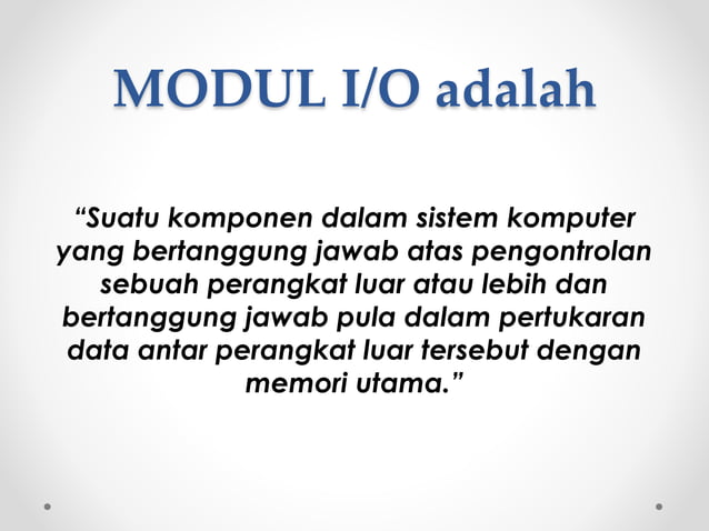 Modul I/O by MRobbyF | PPTX