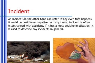 Difference b/w Accident & Incident | PPTX