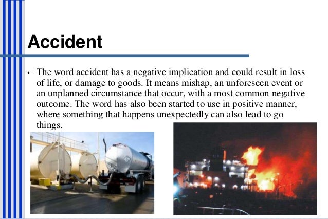 Difference b/w Accident & Incident