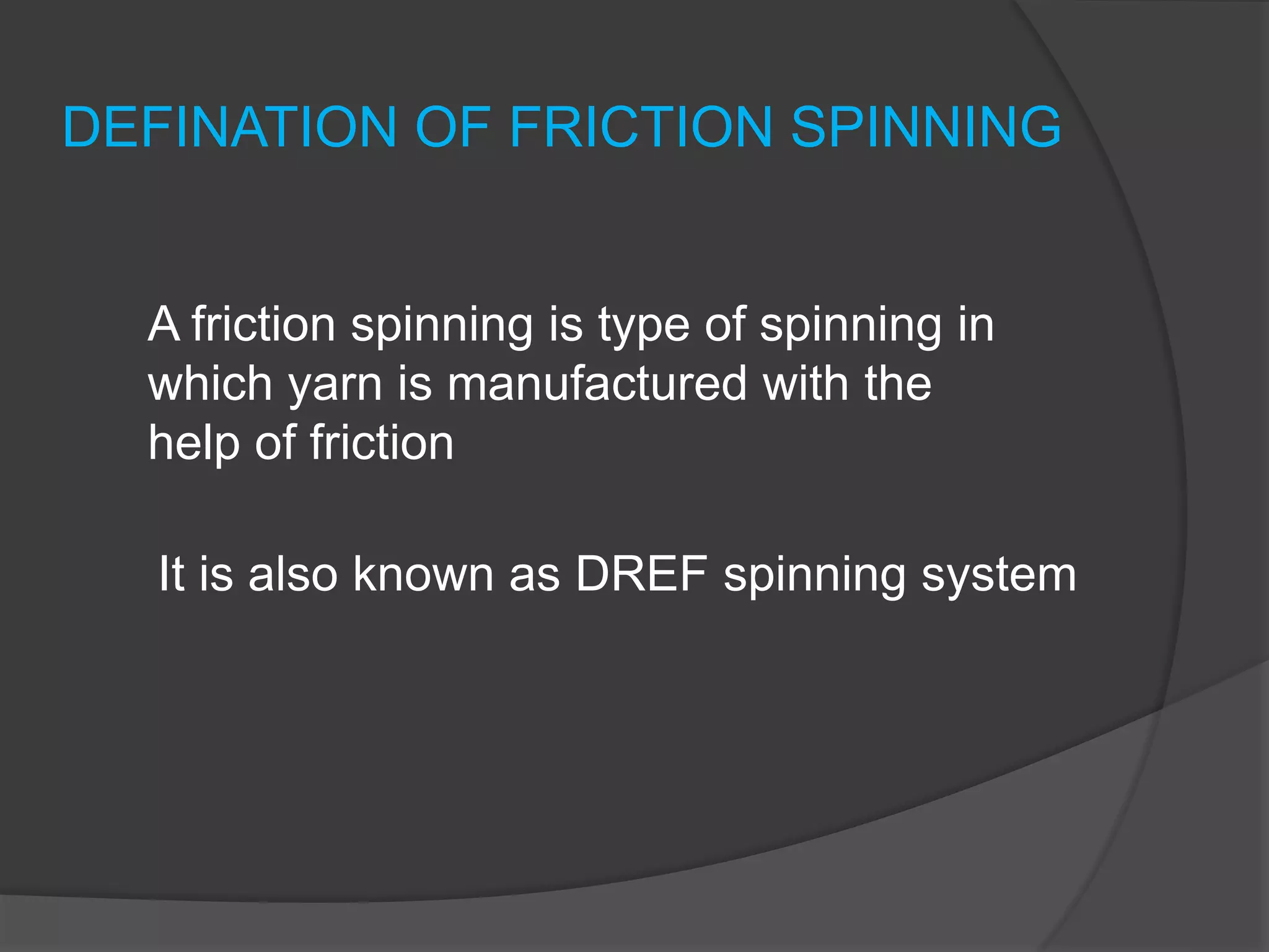 Friction Spinning | PPTX