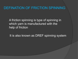 Friction Spinning | PPTX