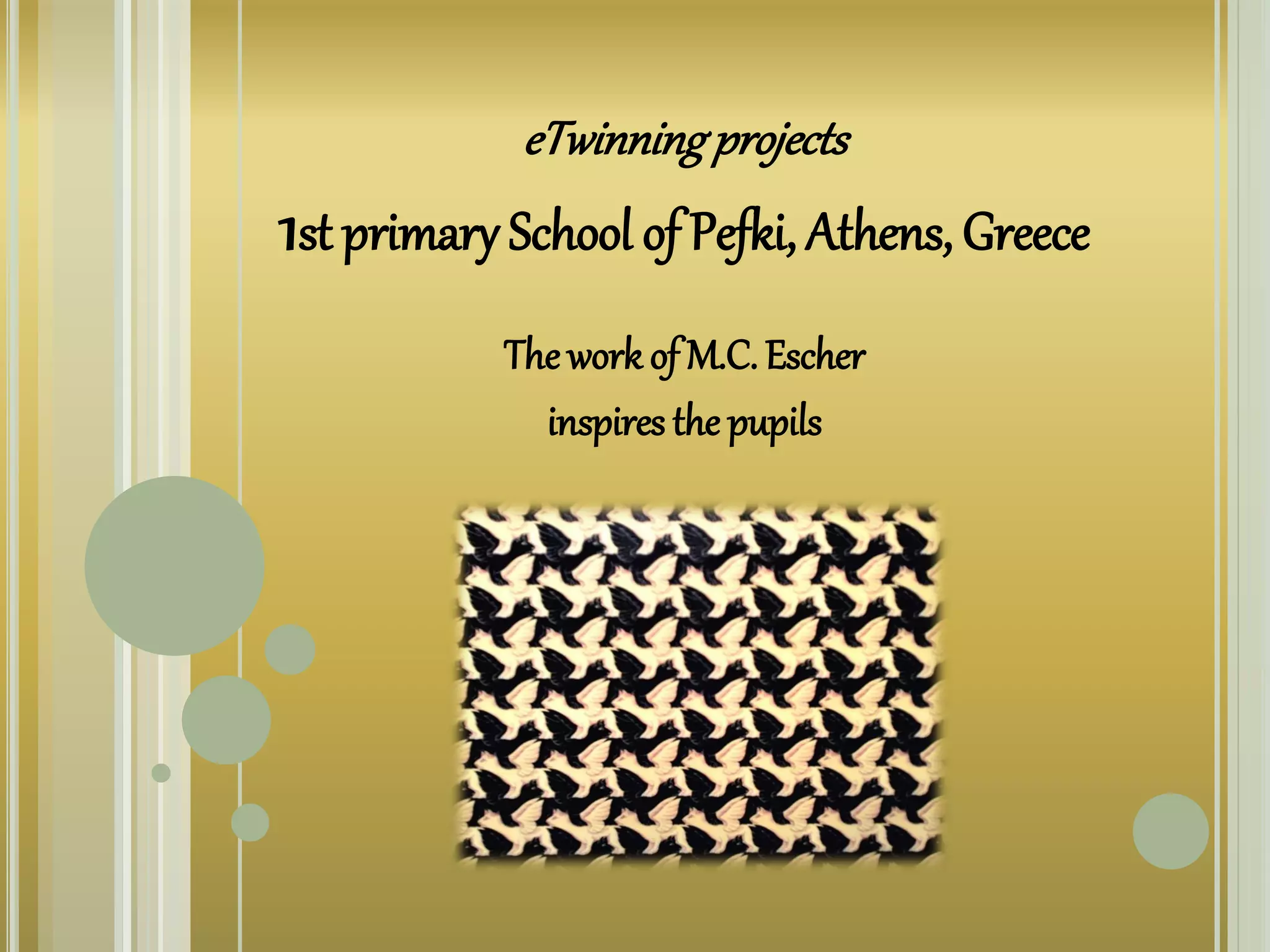 The Art work of M.C. Escher inspires the pupils - eTwinning projects | PPT