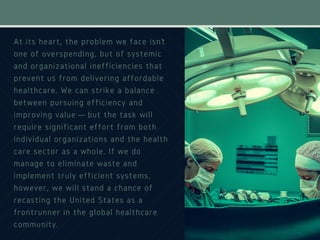 Work Smarter, Not Harder: Balancing Efficiency and Value in Healthcare | PPT