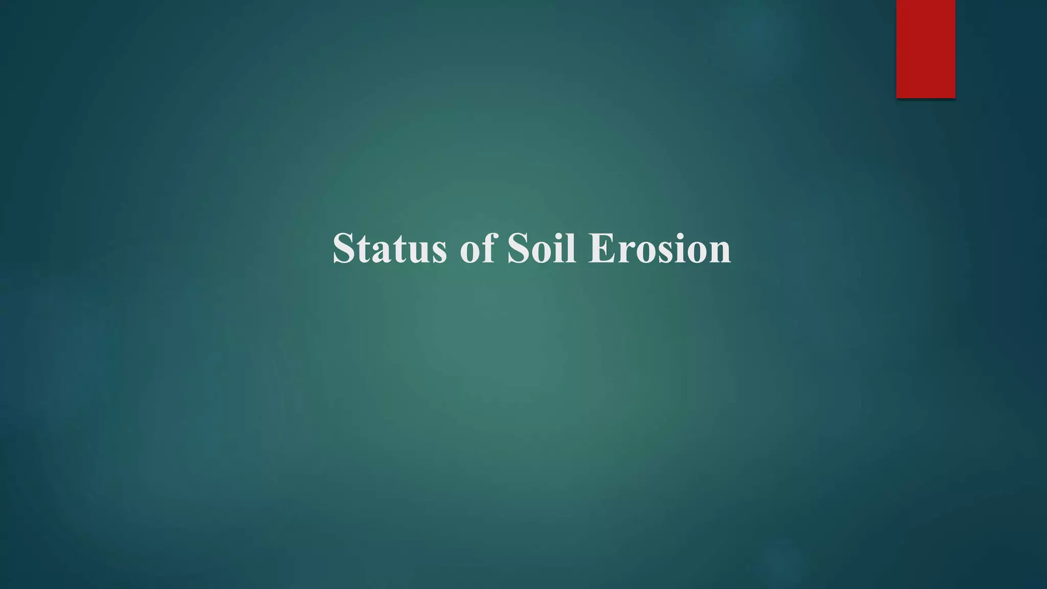 Global soil status, processes and trends | PPT