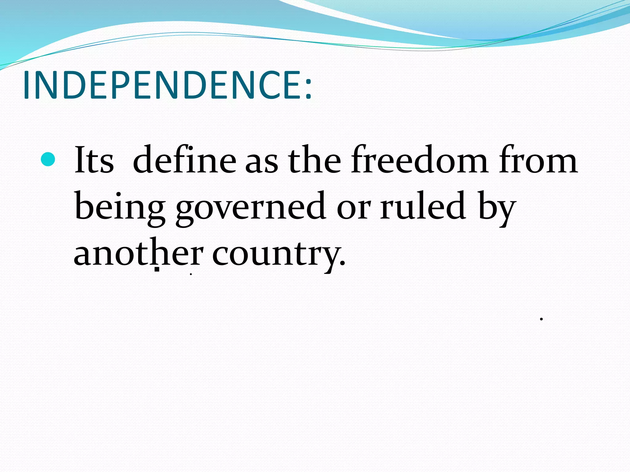Nationalism | independence | self determination | PPT