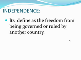 Nationalism | independence | self determination | PPT
