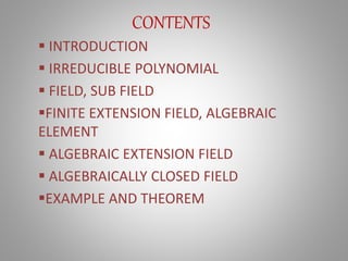Abstract algebra - Algebraic closed field, unit - 2 , M.Sc. l semester Maths | PPT