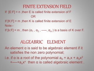 Abstract algebra - Algebraic closed field, unit - 2 , M.Sc. l semester Maths | PPT