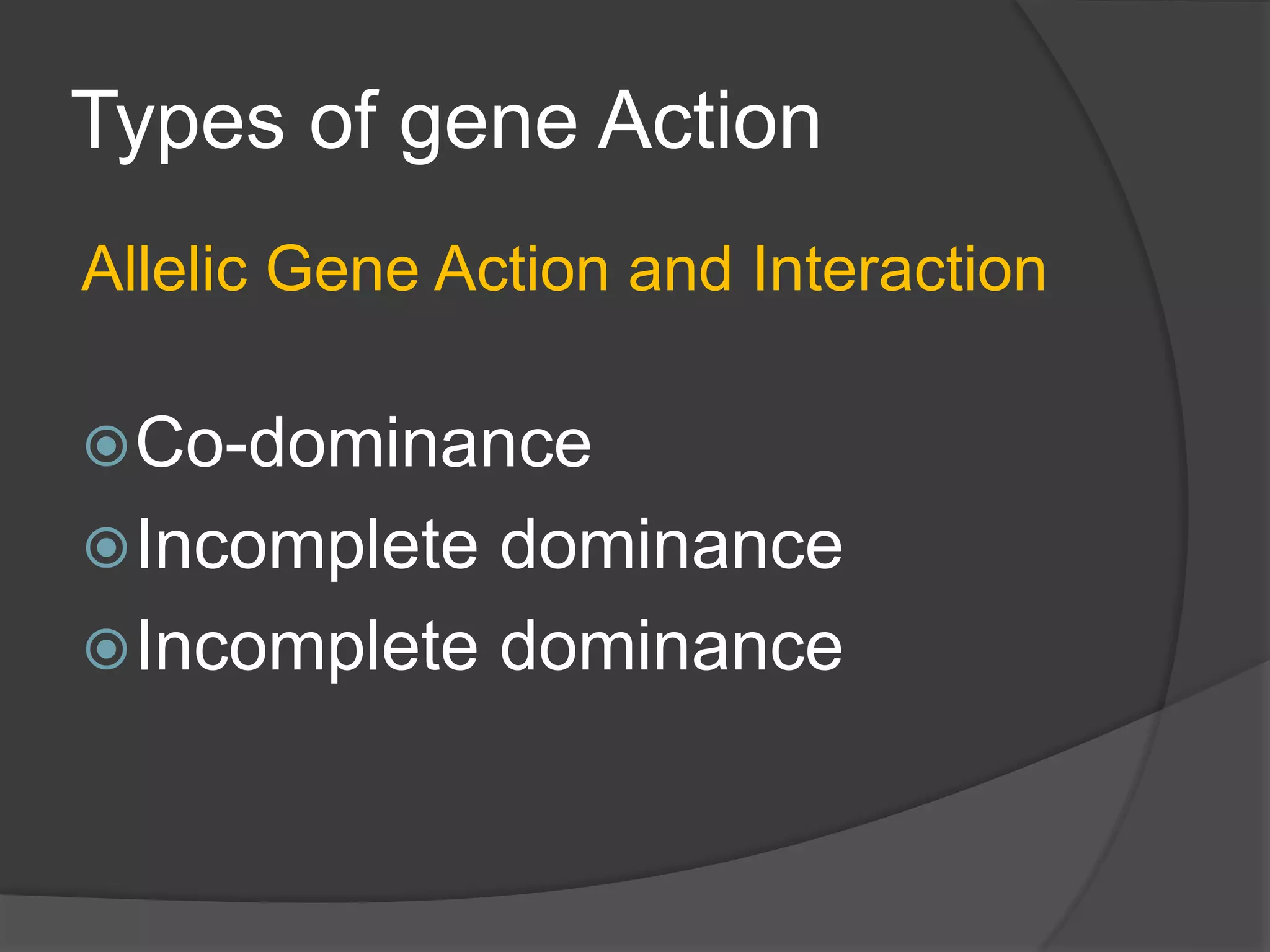 Gene action in breeding plants | PPTX