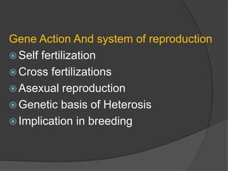 Gene action in breeding plants | PPTX