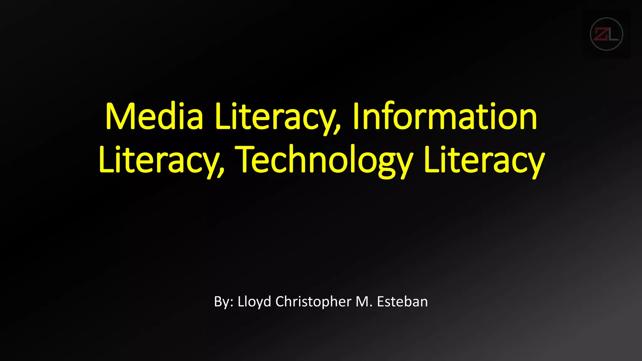 Media, information and technology literacy | PPTX